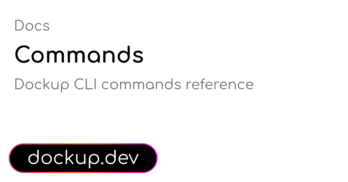 Dockup - Commands